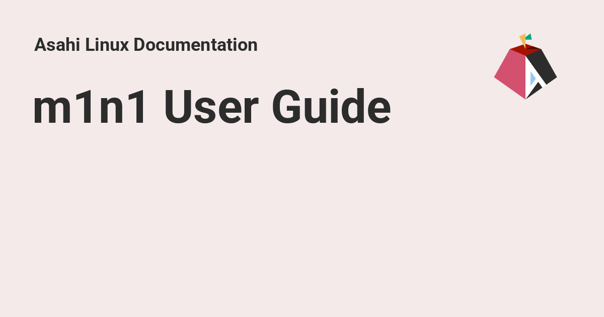 m1n1 User Guide - Asahi Linux Documentation